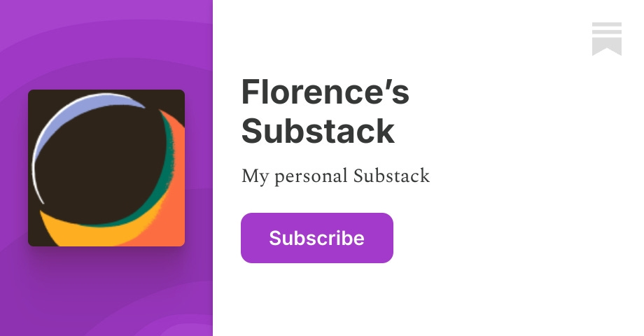 Florence’s Substack | Substack