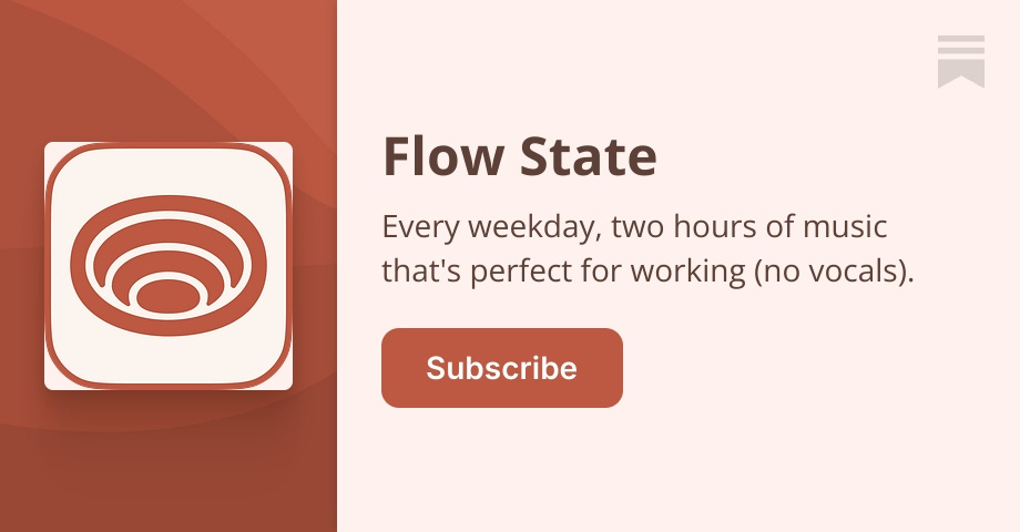 Flow State | Substack