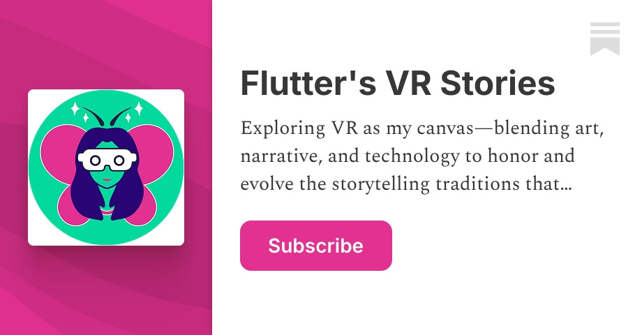 Flutter's VR Stories | Christine Ingaldson | Substack