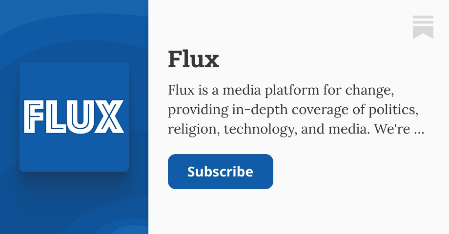 Flux | Matthew Sheffield | Substack