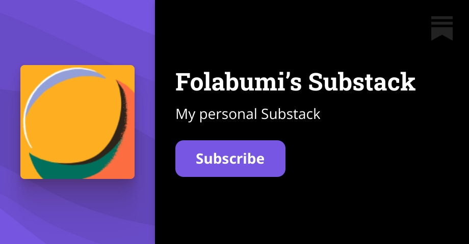 Folabumi’s Substack | Folabumi Adeleke | Substack