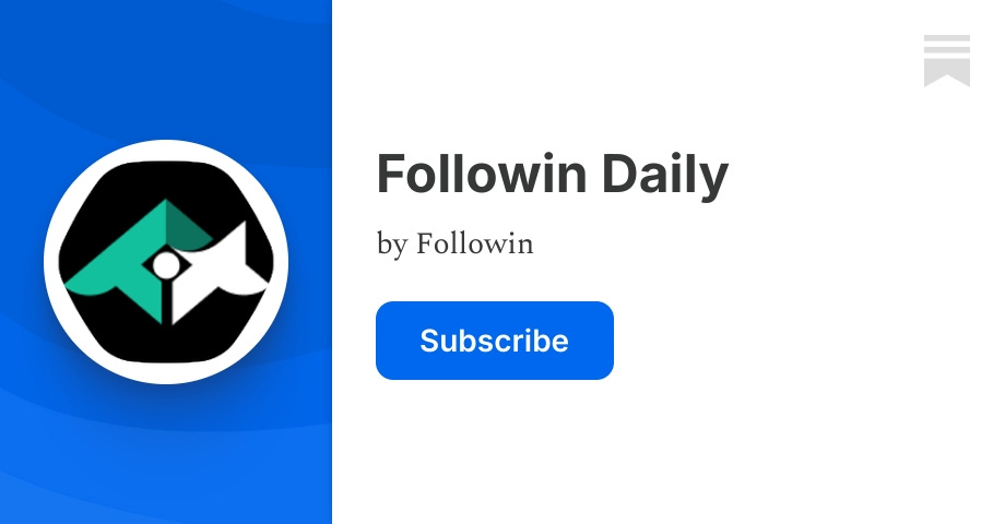 Followin Daily | Substack