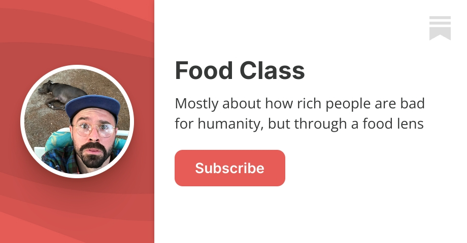 Food Class | Terrence Doyle | Substack