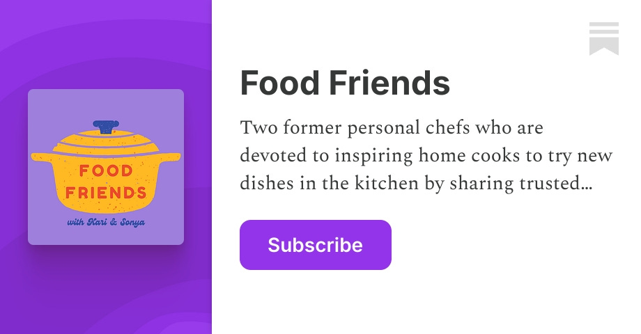 Food Friends | Substack