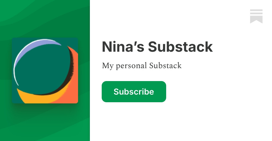 Nina’s Substack | Substack