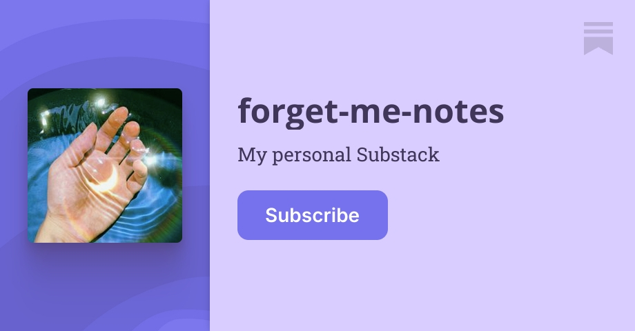 forget-me-notes | evangeline vittoria | Substack