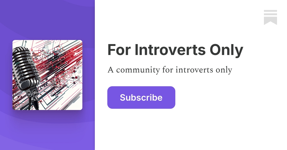 For Introverts Only | Anastasia Marchenkova | Substack