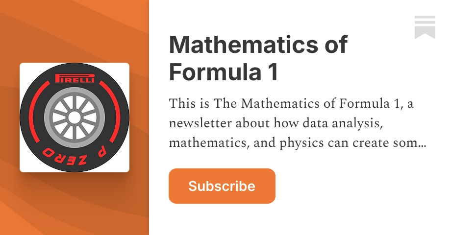 Mathematics of Formula 1 | Zara Wang | Substack