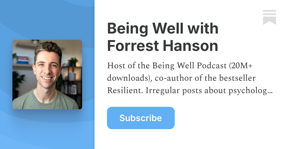 Being Well with Forrest Hanson | Substack