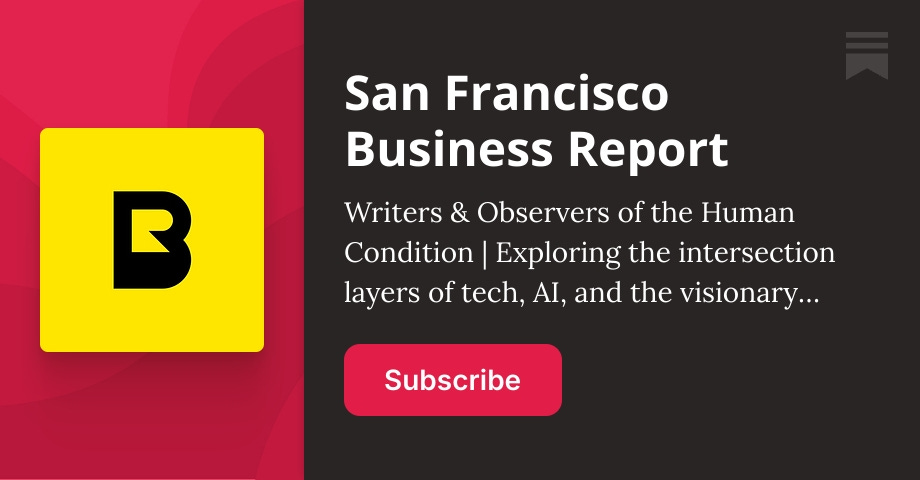 San Francisco Business Report | Substack