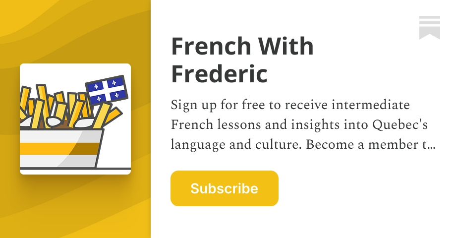 French With Frederic | Frederic Patenaude | Substack