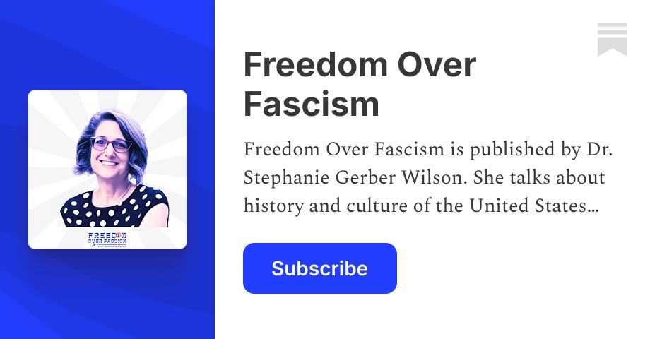 Freedom Over Fascism | Stephanie G Wilson, PhD | Substack