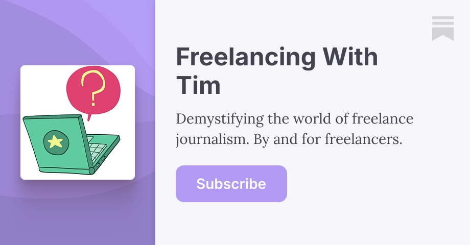 Freelancing With Tim | Substack