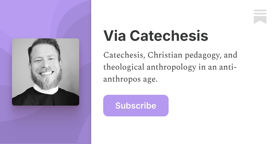 Via Catechesis | Fr. Harman Thomas | Substack