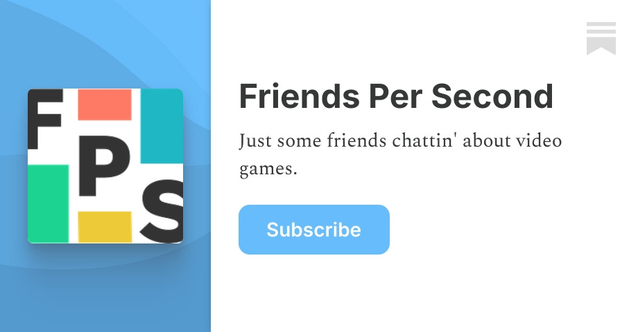 Friends Per Second | Substack