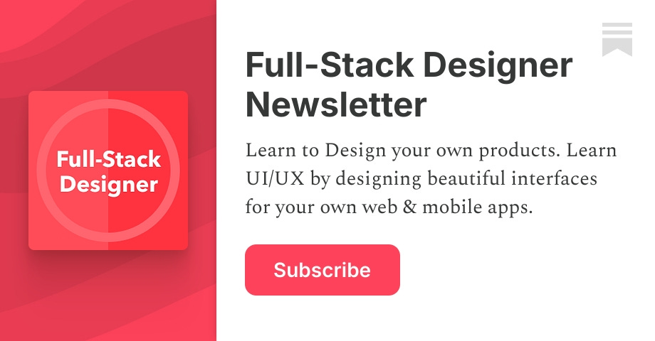 Full-Stack Designer Newsletter | Ashwin - Full-Stack Designer | Substack
