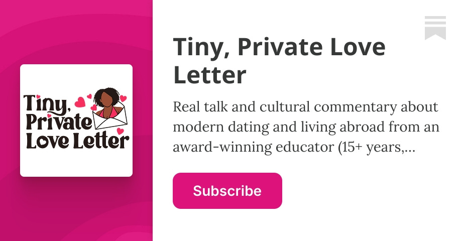 Tiny, Private Love Letter | Twanna A. Hines | Substack
