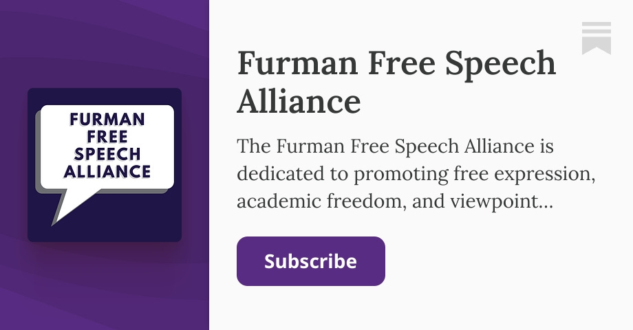 Furman Free Speech Alliance | Substack