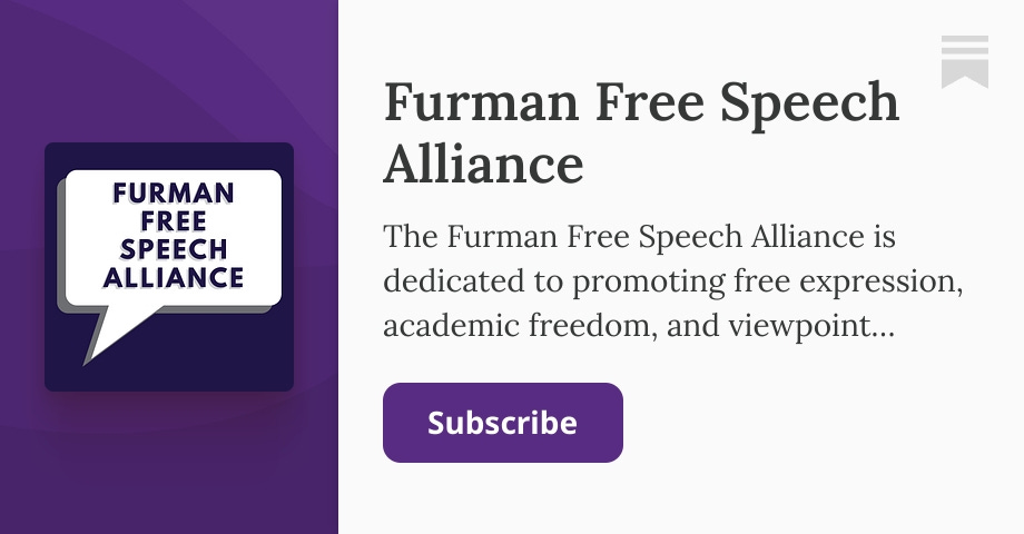 Furman Free Speech Alliance | Substack