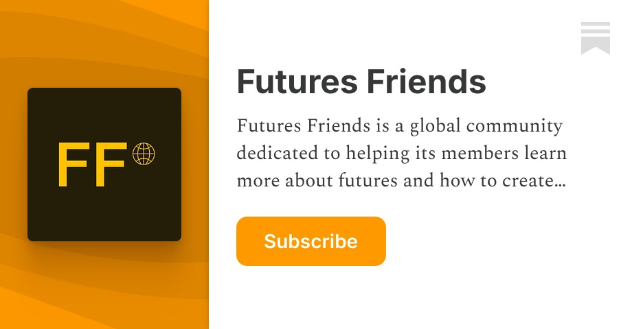 Futures Friends | Substack