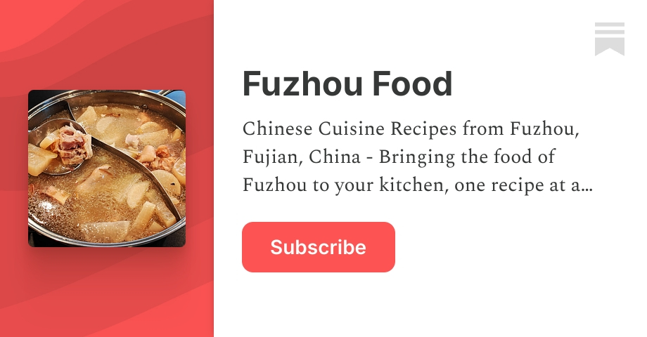 Fuzhou Food | Substack