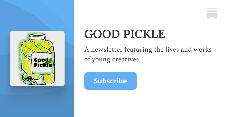 GOOD PICKLE | Sophie Steinberg | Substack