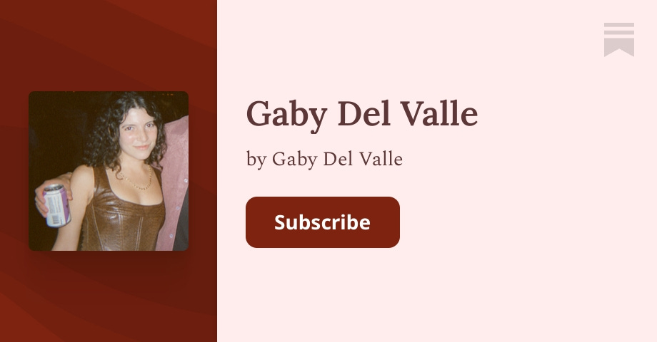 Gaby Del Valle | Substack