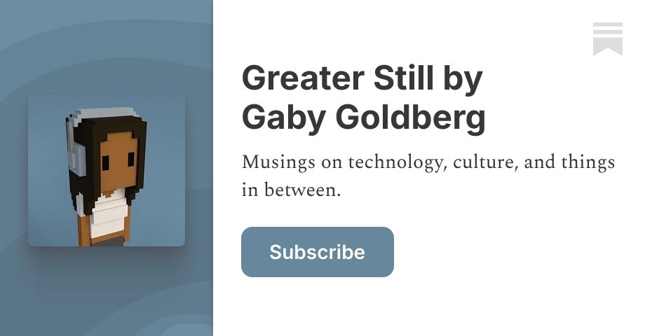 Greater Still by Gaby Goldberg | Substack