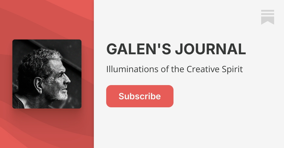 GALEN'S JOURNAL | Galen Garwood | Substack