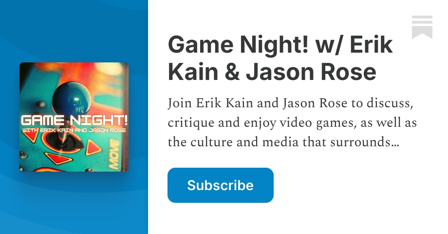 Game Night! w/ Erik Kain & Jason Rose | Substack
