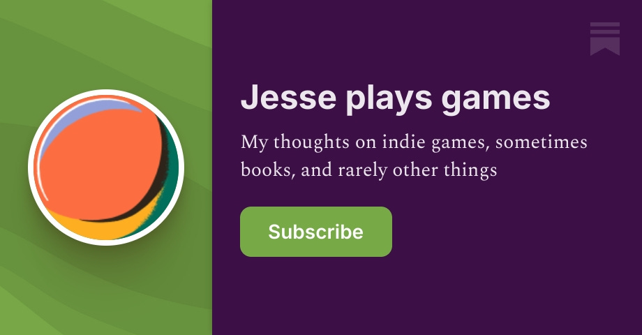 Jesse plays games | Substack