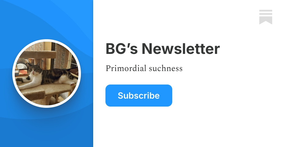 BG’s Newsletter | Substack