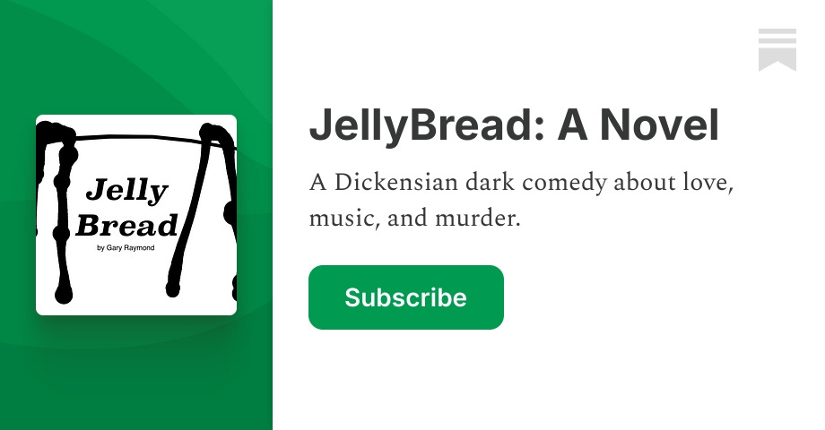 JellyBread: A Novel | Substack