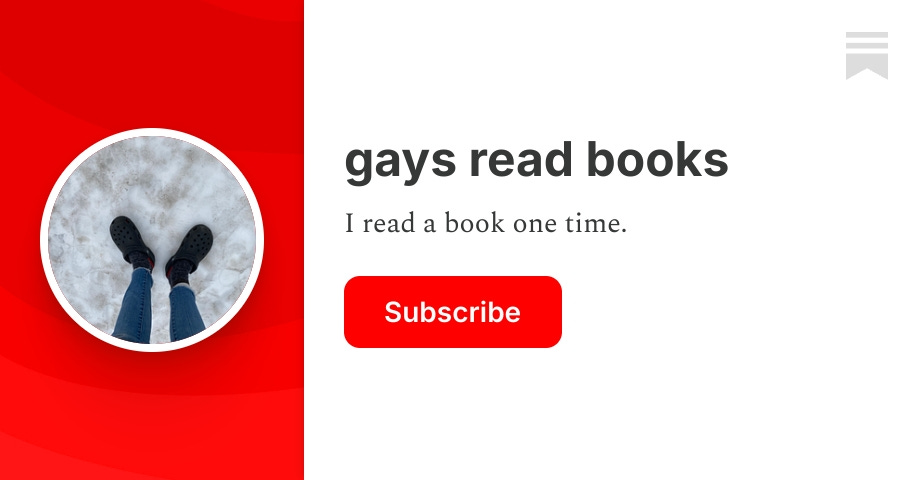gays read books | afton montgomery | Substack