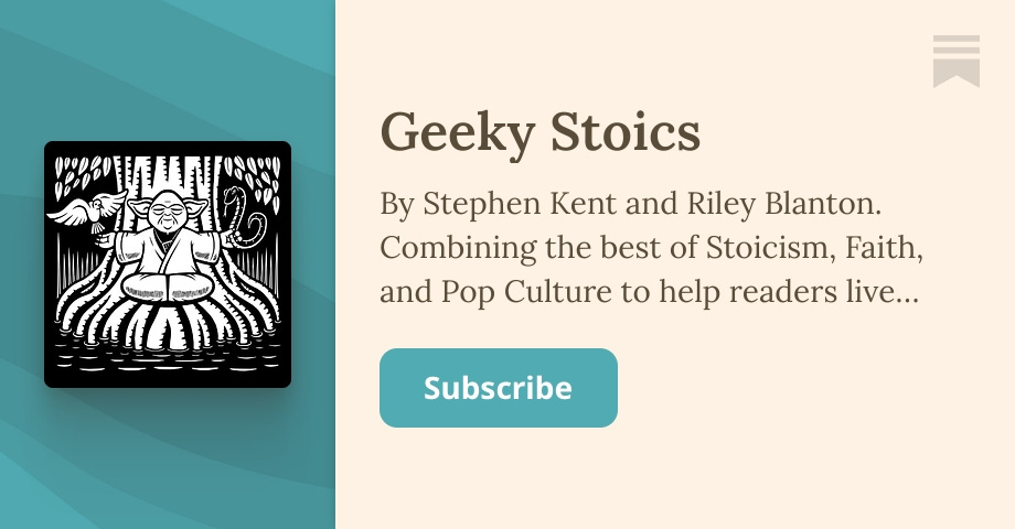 Geeky Stoics | Stephen Kent | Substack