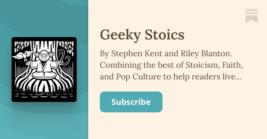 Geeky Stoics | Stephen Kent | Substack