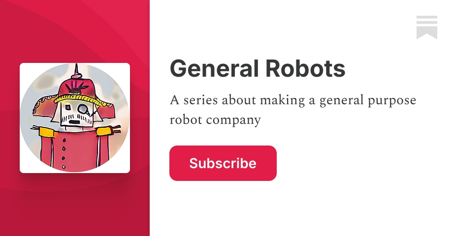 General Robots | Benjie Holson | Substack