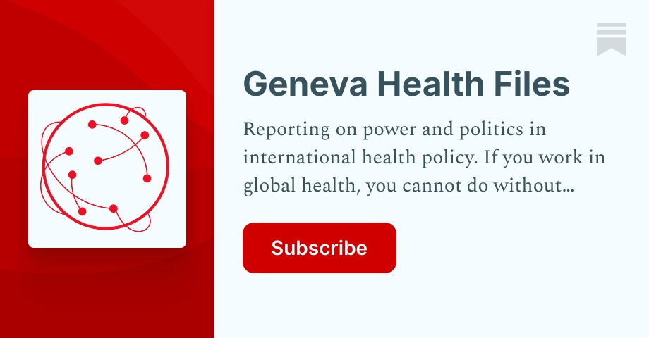 Geneva Health Files | Priti Patnaik | Substack