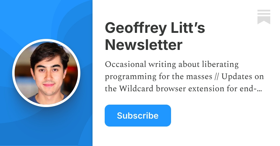 Geoffrey Litt’s Newsletter | Substack