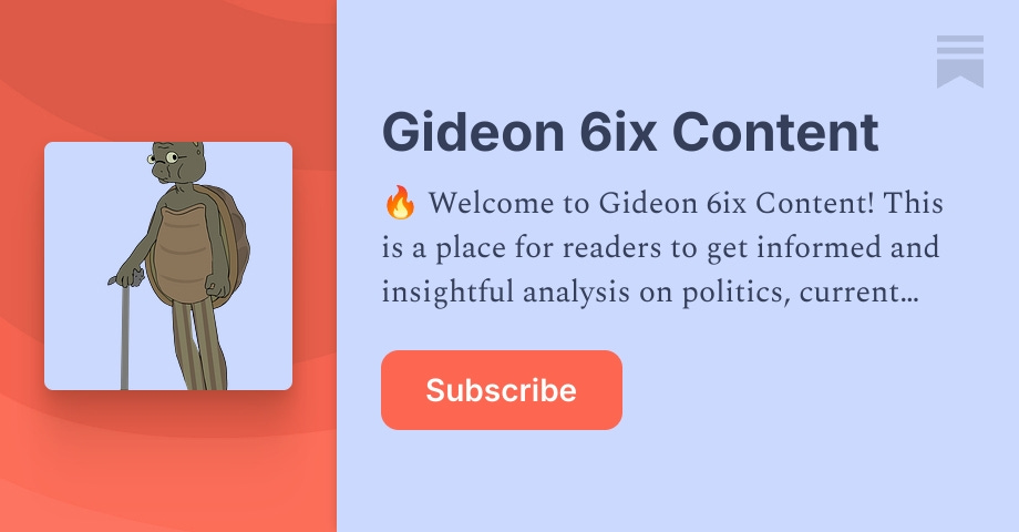 Gideon 6ix Content | Substack