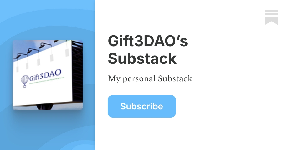 Gift3DAO’s Substack | Substack