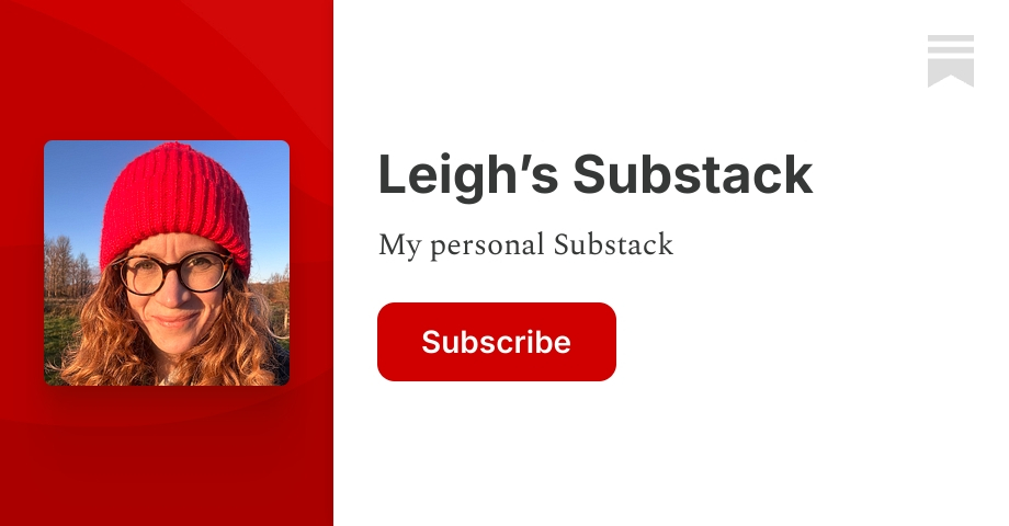 Leigh’s Substack | Leigh Smith | Substack