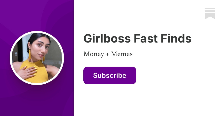 Girlboss Fast Finds | Substack