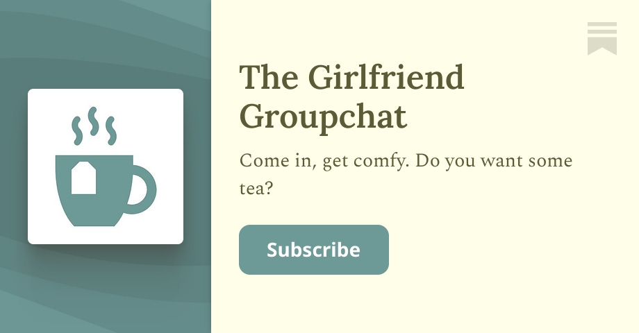 The Girlfriend Groupchat | Reya Zaveri | Substack