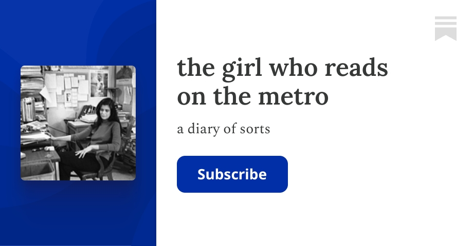 the girl who reads on the metro | E. | Substack