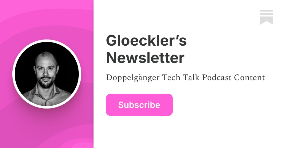 Gloeckler’s Newsletter | Philipp Gloeckler | Substack