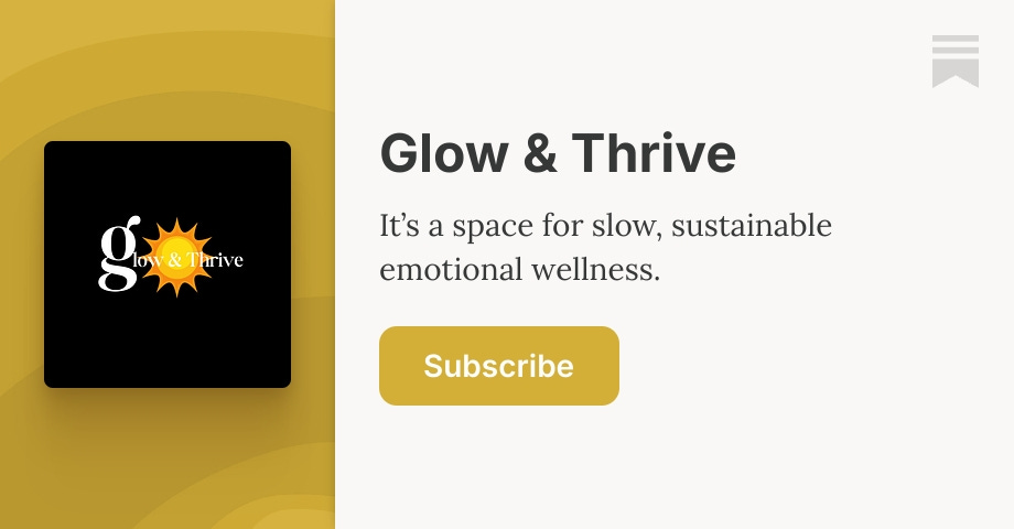 Glow & Thrive | Substack