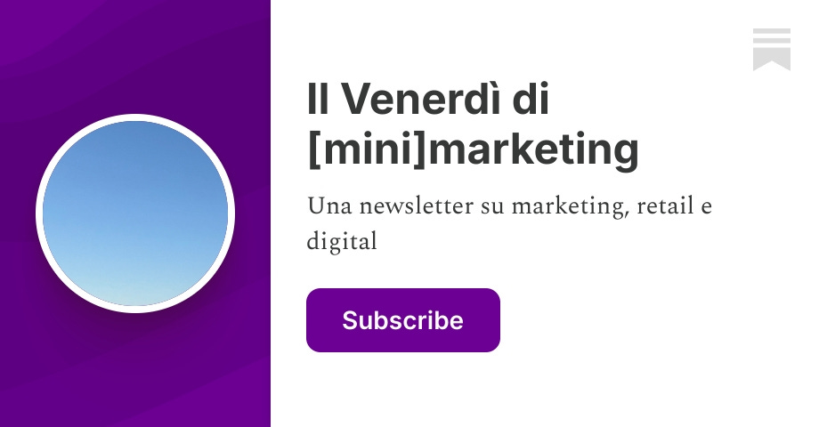 Il Venerdì di [mini]marketing | Gianluca Diegoli | Substack