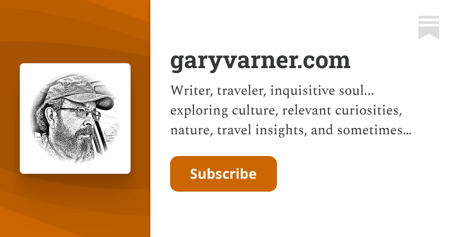 Travels: A Brief History - by Gary Varner - garyvarner.com