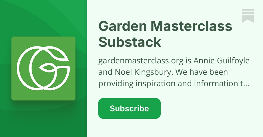 Garden Masterclass Substack | Substack